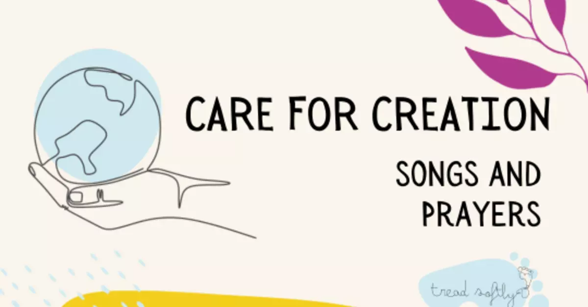 Care for Creation: Songs and Prayers | Salvationist